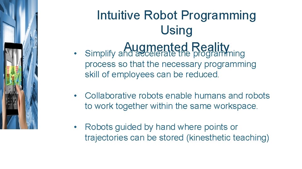 Adaptive Automation Intuitive Robotic Arm Programming Using Augmented