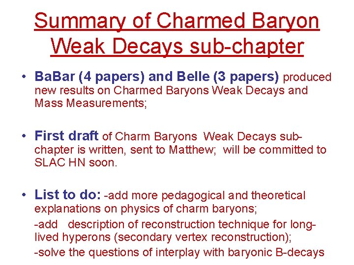 Weak Decays of Charmed Baryons at Ba Bar