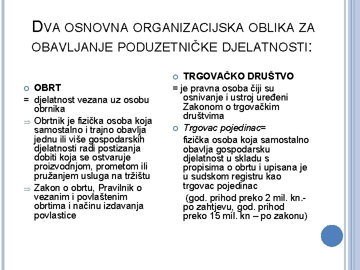 HRVATSKA OBRTNIKA KOMORA Obrtnika komora Likosenjske upanije Pravni