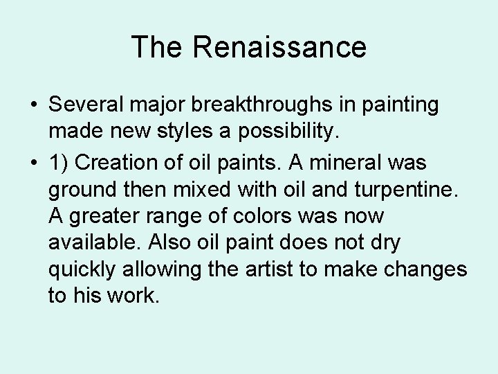 The Renaissance The Renaissance 1400s The beginning of