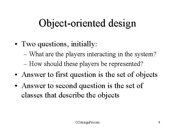 The Objectoriented Design Process Part 1 Objects Classes 2465