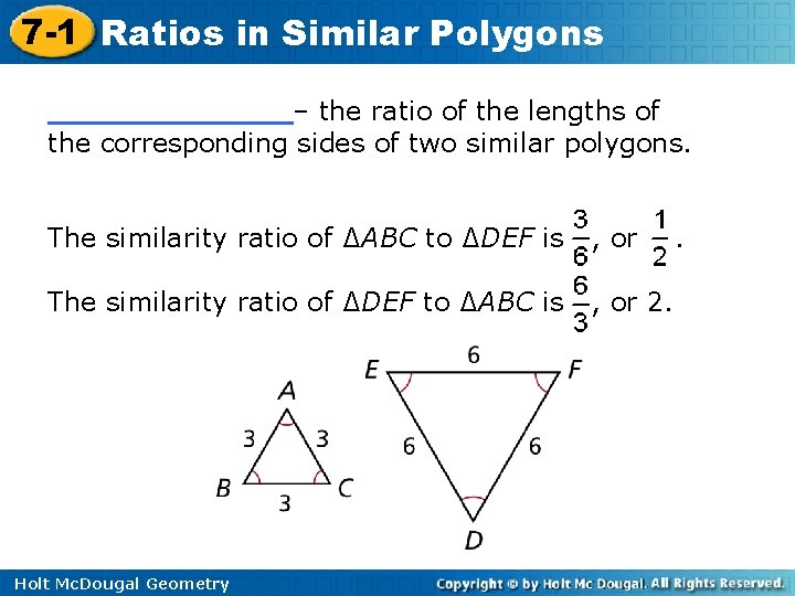 7 1 Ratios in Similar Polygons Objectives Identify