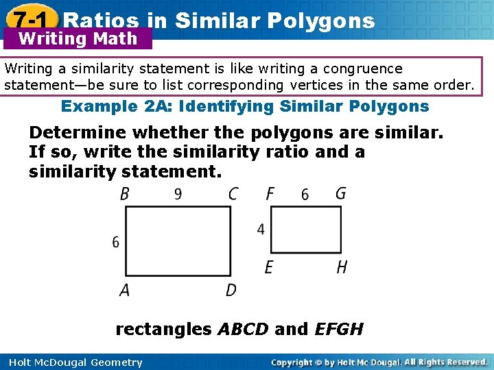 7 1 Ratios in Similar Polygons Objectives Identify