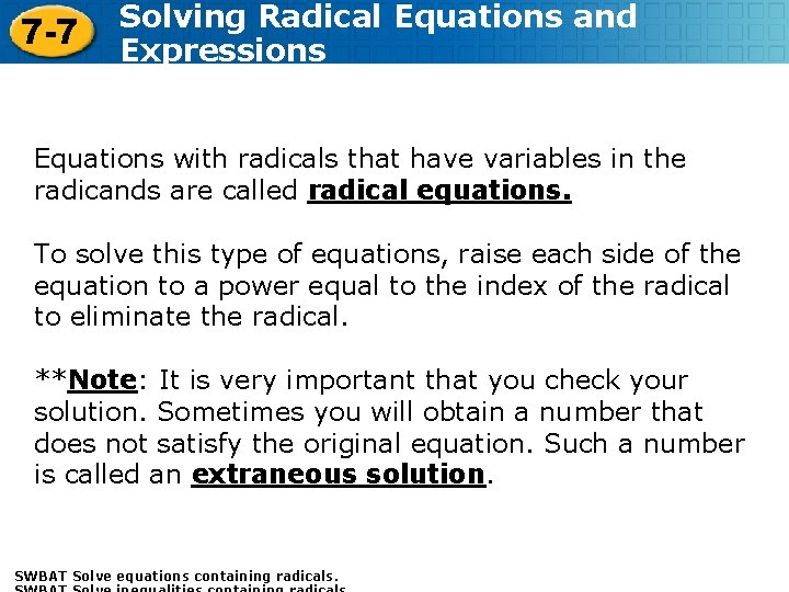 Solving Radical Equations and 7 7 Expressions SWBAT