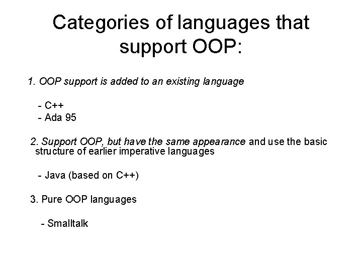 ObjectOriented Programming Categories of languages that support OOP