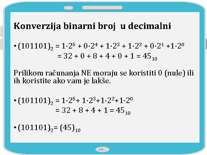 KONVERZIJA BROJNIH SISTEMA J K BROJNI SISTEMI DECIMALNI