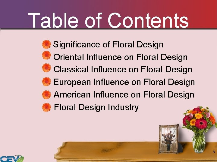 Objectives To identify the origins of floral design