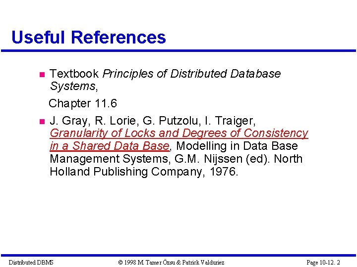 Outline Distributed DBMS Introduction Background Distributed DBMS ... Outline Distributed DBMS Introduction Background Distributed DBMS ...