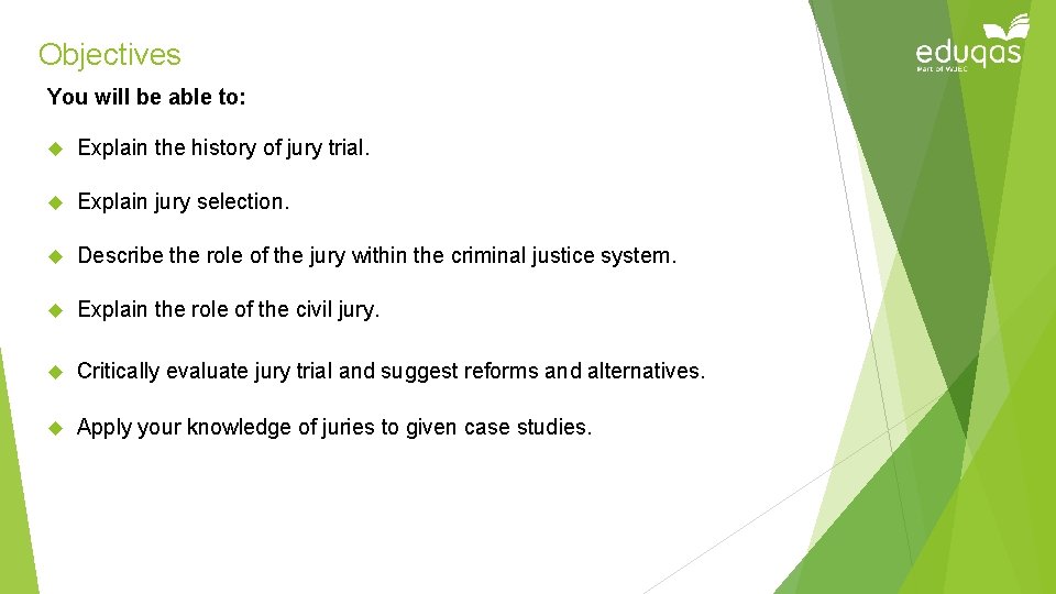 Criminal Process Jury Trial Objectives You will be
