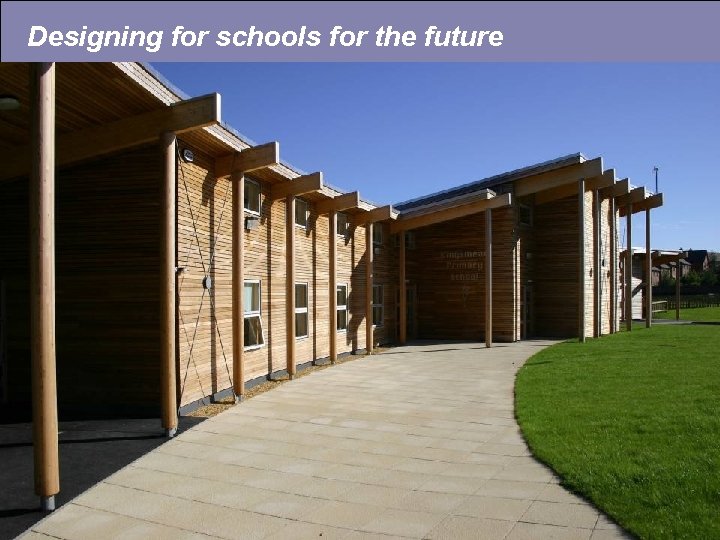 Building Schools for the Future Excellence in Education