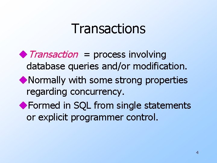 Transactions Views Indexes Controlling Concurrent Behavior Virtual and