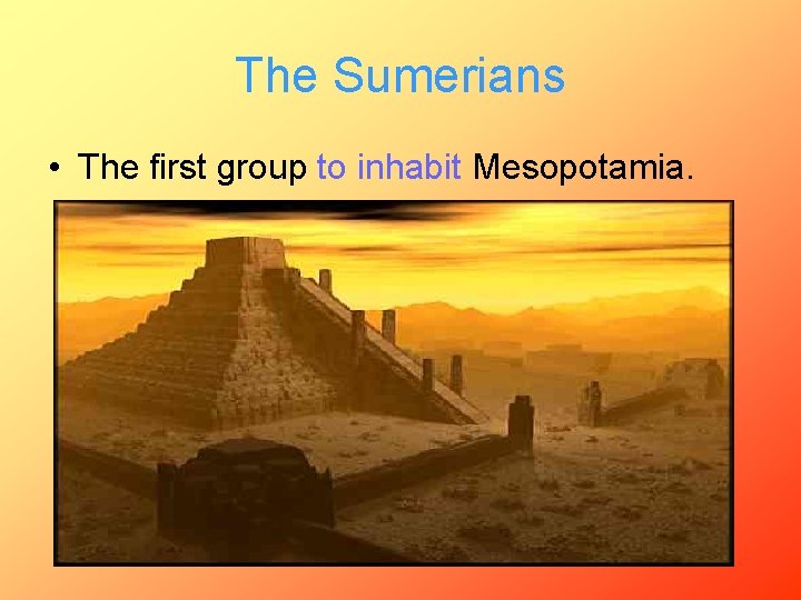 Mesopotamia Land Between Two Rivers Climate Hot Dry