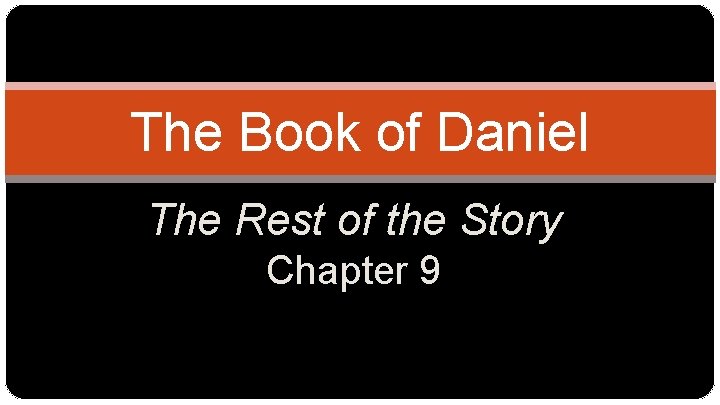 The Book of Daniel The Rest of the