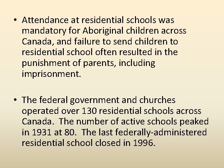 Canadian Residential Schools Brief History of Residential Schools