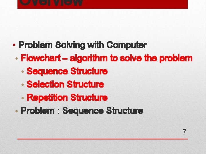 Overvie w Problem Solving with Computer Flowchart algorithm