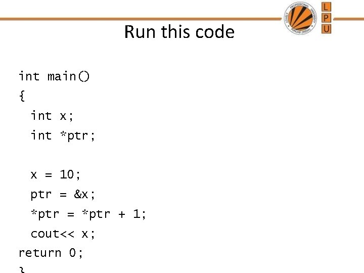 Pointers Variable A variable is a named memory