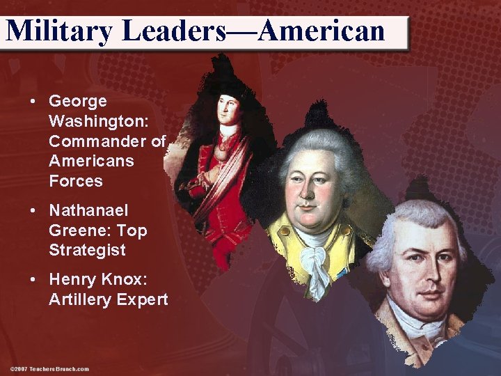 The America Revolution The Battles Military LeadersAmerican George