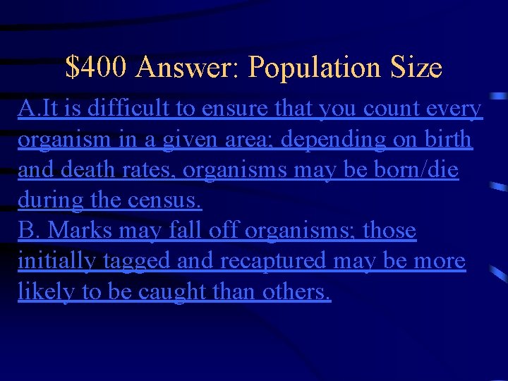Jeopardy Population Succession Competition Food Chains size Symbiosis