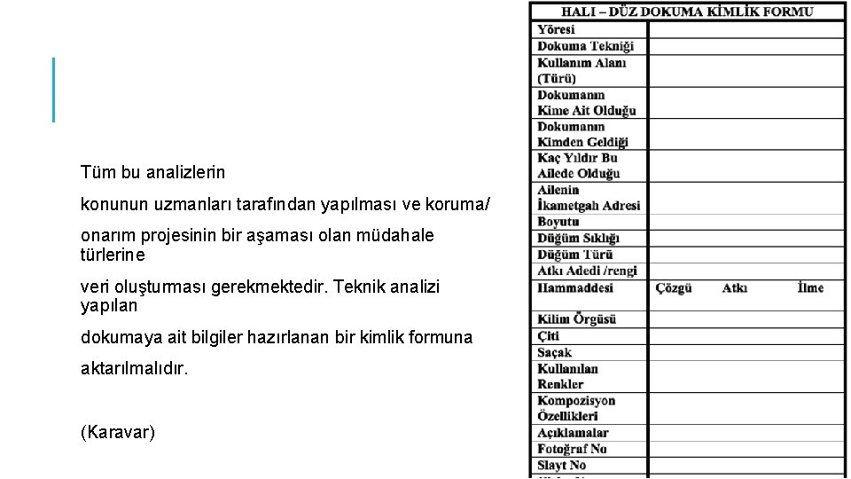 KIMLIK VE BOZULMA KARTI HAZIRLAMA Dr r yesi