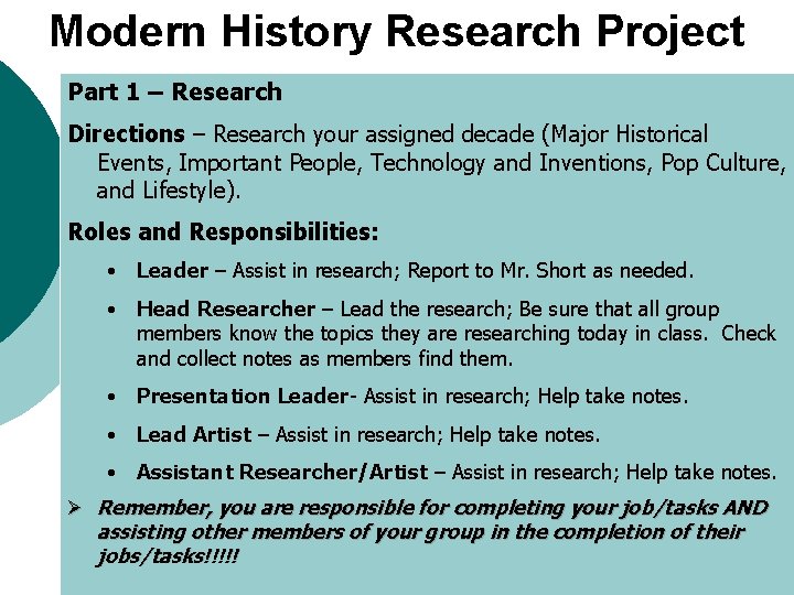 Modern History Research Project Decade Group Members Due