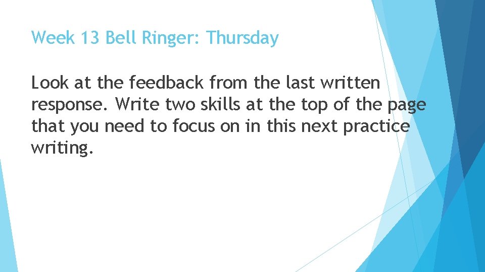 Week 13 Bell Ringer Monday Get out a