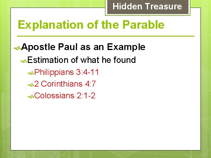 The Parable of the Hidden Treasure The Preciousness