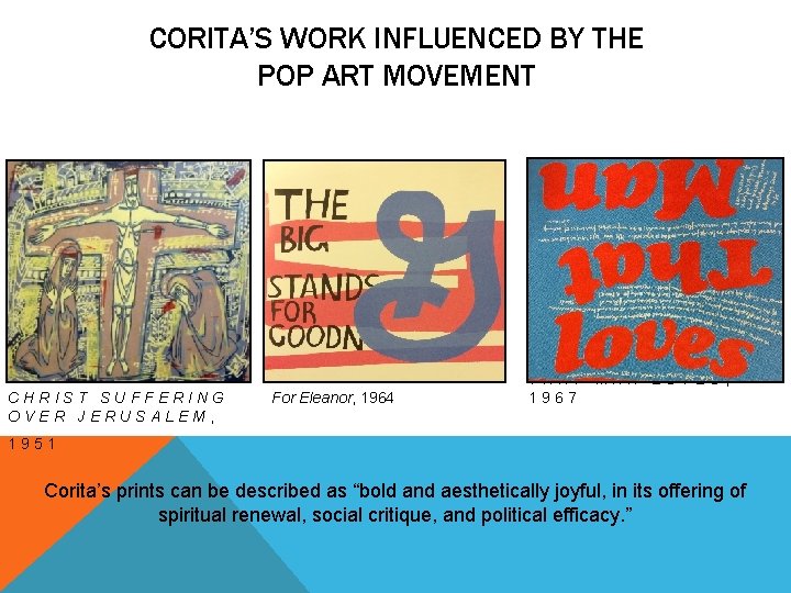 SISTER CORITA KENT INFLUENCED BY HER TIME WIDE