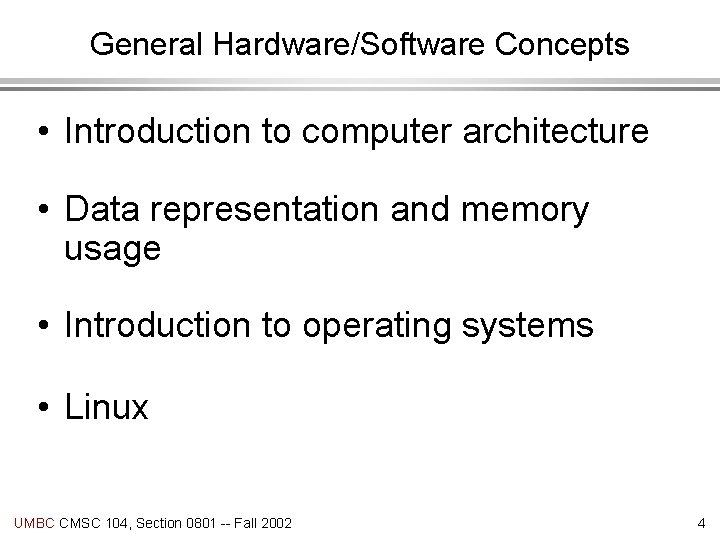 CMSC 104 Section 0801 Problem Solving and Computer