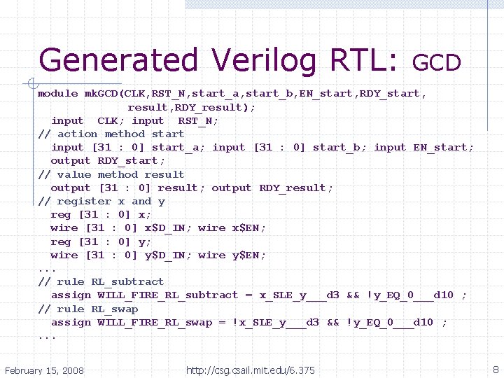 GCD A simple example to introduce Bluespec Arvind