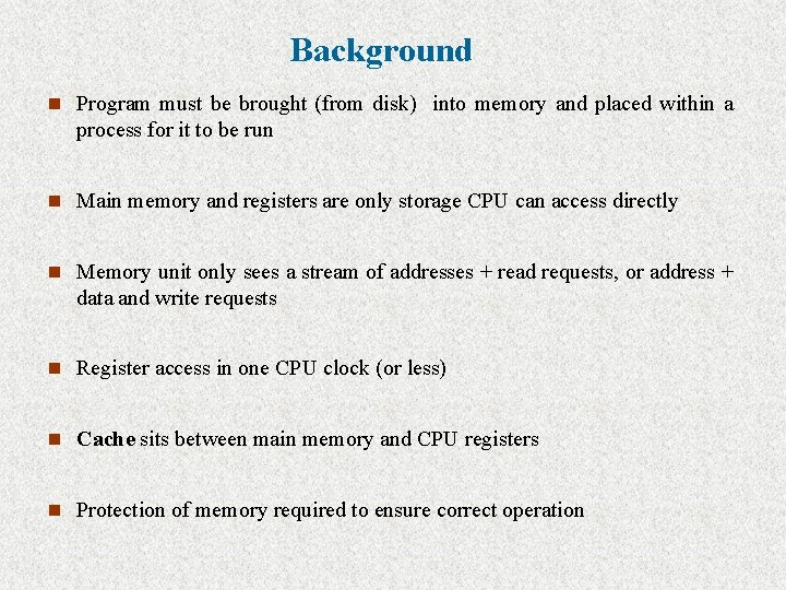 Chapter 8 Memory Management Dr Amjad Ali Background