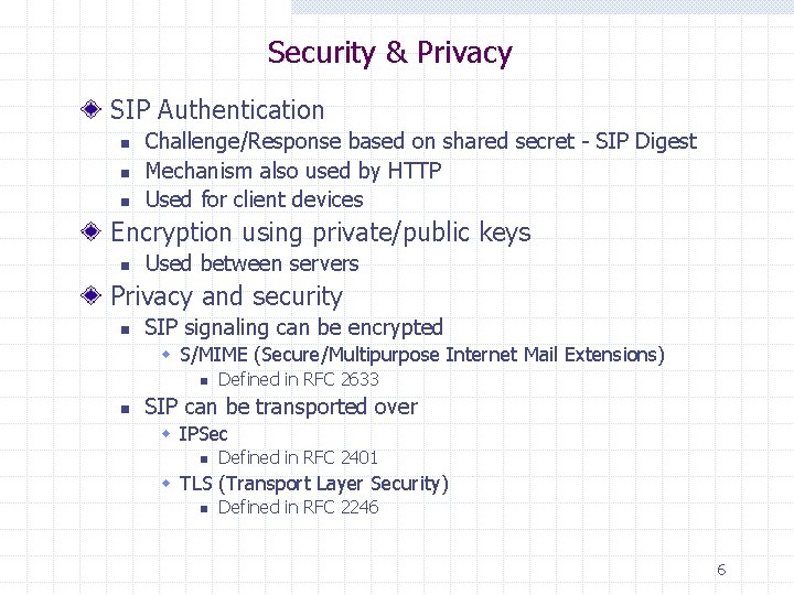 SIP Tutorial Introduction to SIP Original Slides by