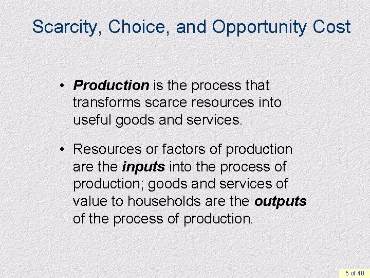 The Economic Problem Scarcity and Choice Scarcity Choice