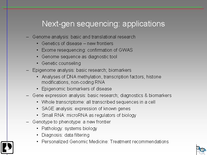 Nextgeneration sequencing and PBRC Next Generation Sequencer Applications