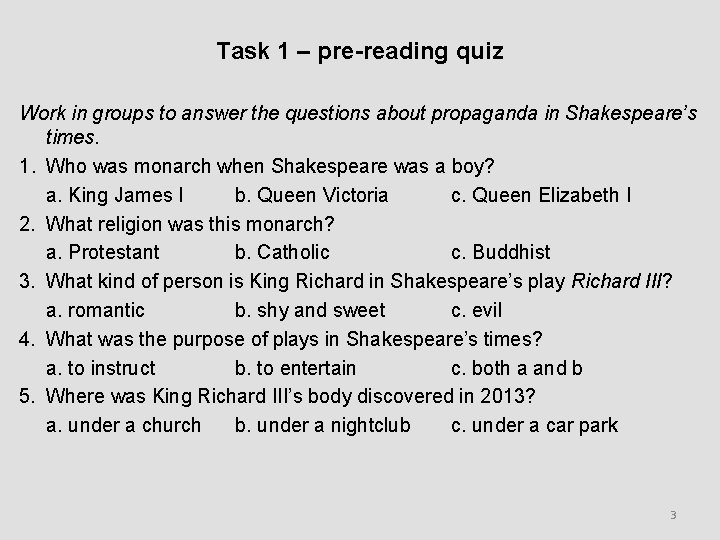 Propaganda and Shakespeares Richard III Warmer talking about