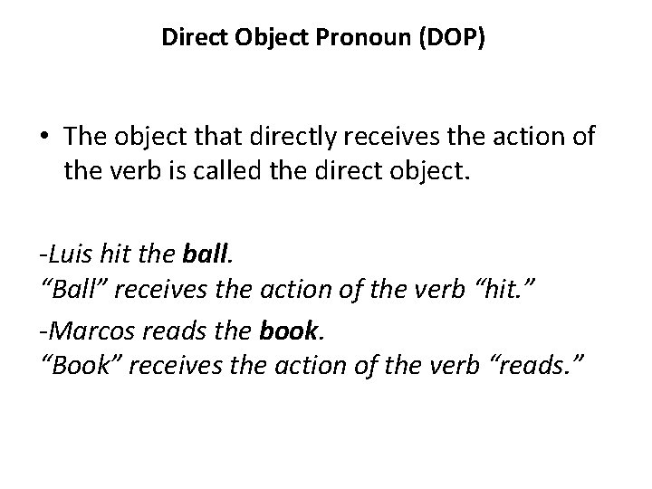 Direct Object Pronoun Mr Sanchez Give me the