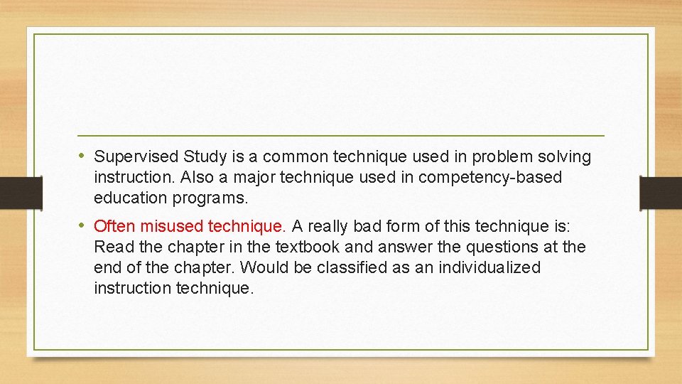 Supervised Study Technique for Teaching Superintendent Kennedy Batavia