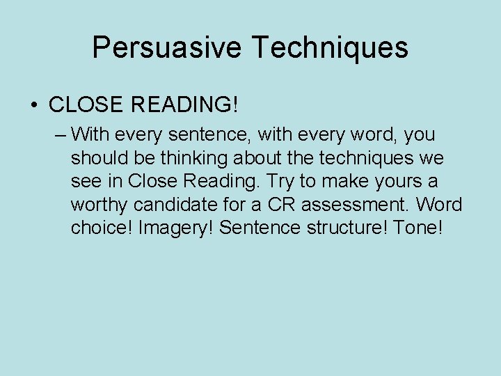 PERSUASIVE WRITING Convince me Basics Youre trying to