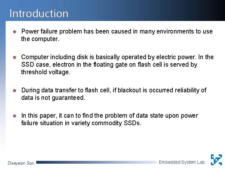 Embedded System Lab Understanding the robustness of SSDs