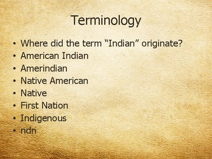 Native American Beliefs Terminology Where did the term