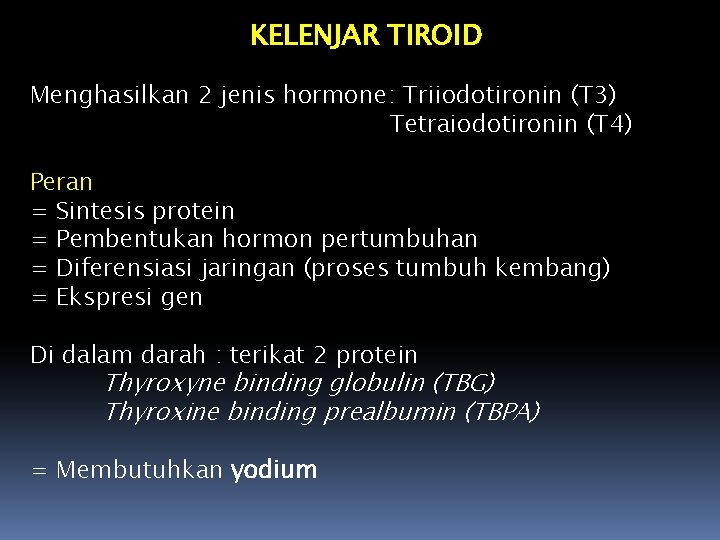 PERAN HORMON DALAM METABOLISME 1 Hormon tiroid 2