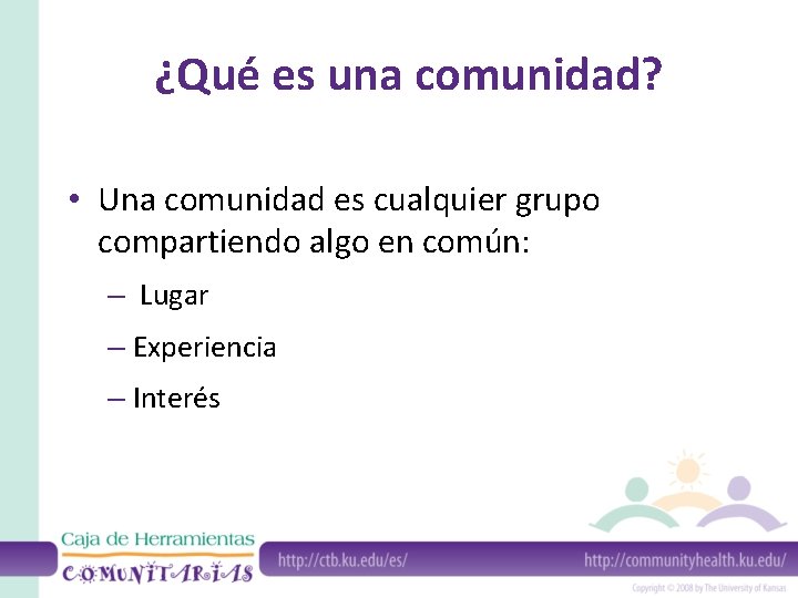 Entender y describir la comunidad Qu es una