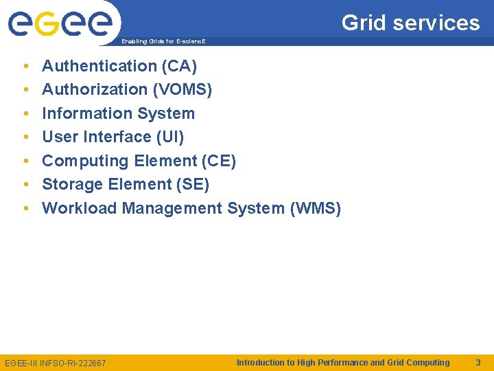 Enabling and Grids Grid for Escienc E Introduction