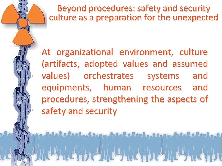 Beyond procedures safety and security culture as a