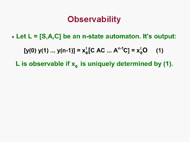 Finite Automata as Linear Systems Observability Reachability and