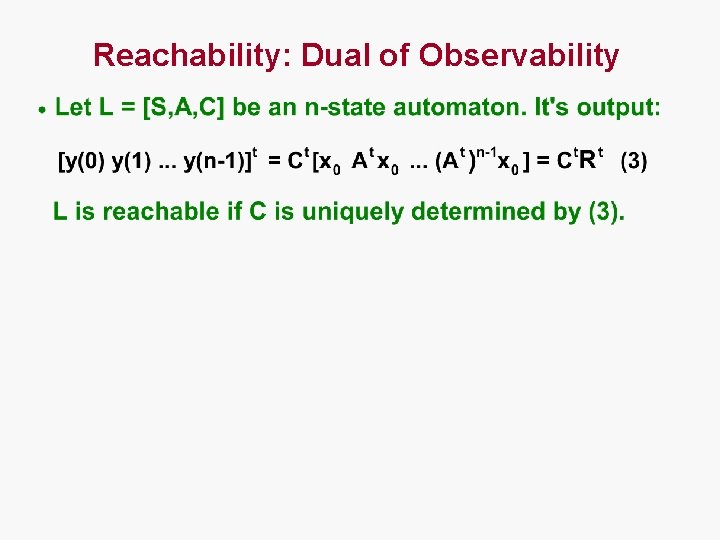 Finite Automata as Linear Systems Observability Reachability and