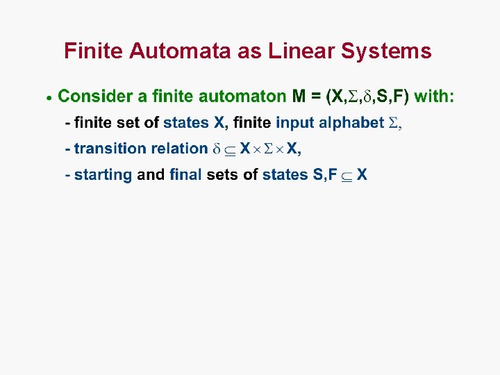 Finite Automata as Linear Systems Observability Reachability and