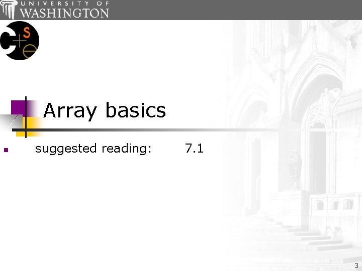 Building Java Programs Chapter 7 Arrays These lecture