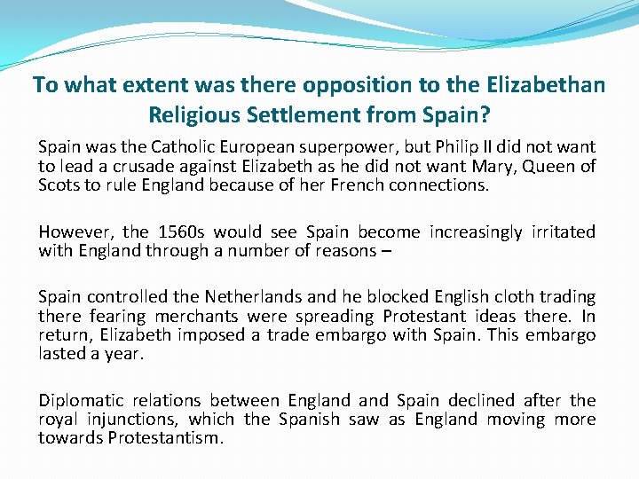 What opposition was there to the Elizabethan Religious