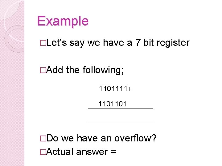Number Systems Part 2 Numerical Overflow Right and