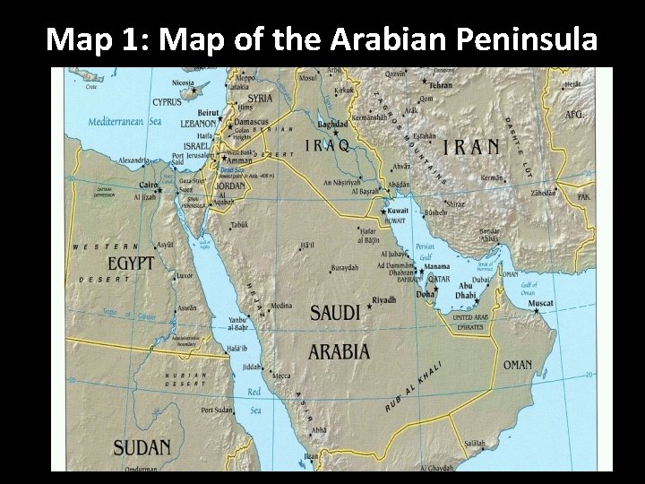 Arabian Peninsula Geography Map 1 Map of the
